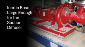 Hydronic System Centrifugal Pump Trim: Inertia Bases